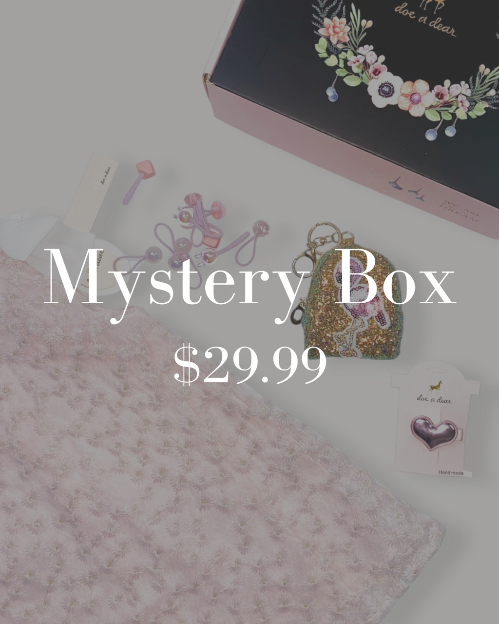 Mystery Boxes – doe a dear